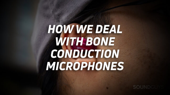 Here's how we're recording mic samples for earbuds with bone conduction ...